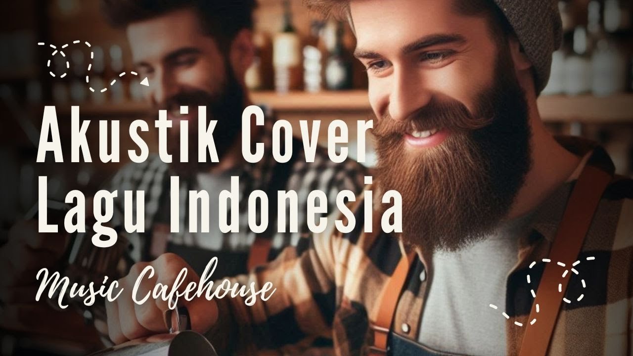 Akustik Cover Lagu Indonesia | Music Cafehouse - YouTube