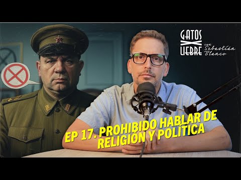 Gatos x Liebre | Episodio 17 Prohibido hablar de religión y política ...