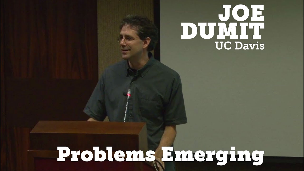 SECT VII : Joe Dumit - Problems Emerging - YouTube
