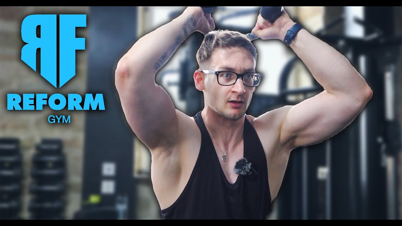 REFORM GYM REVIEW & Tour | FINDING THE BEST GYM IN THE UK | Reform Gym ...