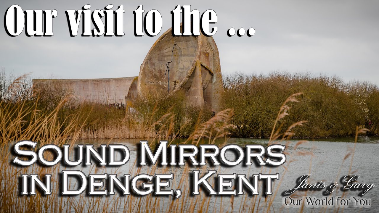 Our visit to the historic Sound Mirrors of Denge on the Romney Marsh in ...