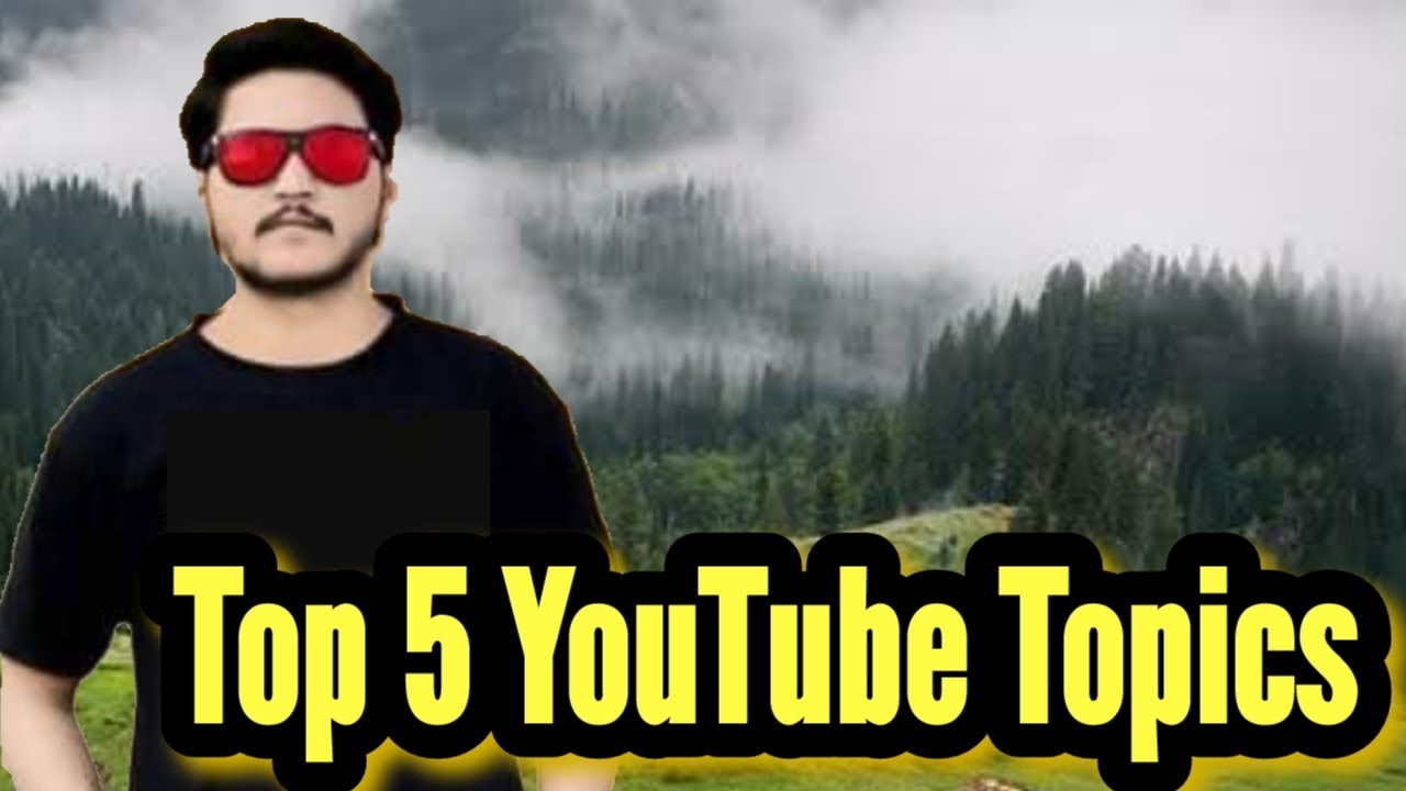 Top 5 Topics For Starting New Youtube Channel | Trending Topics - YouTube