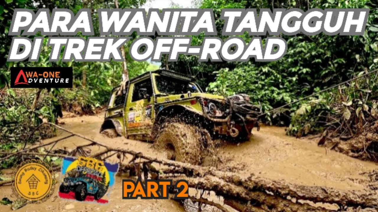 SBC OFFROAD XTREME 4X4 SENTUL-BOGOR | WA-ONE ADVENTURE - YouTube