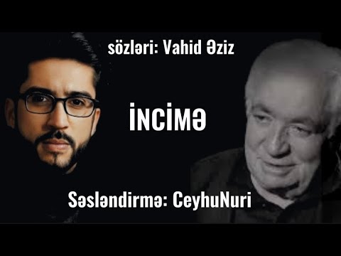 Vahid Əziz-İncimə