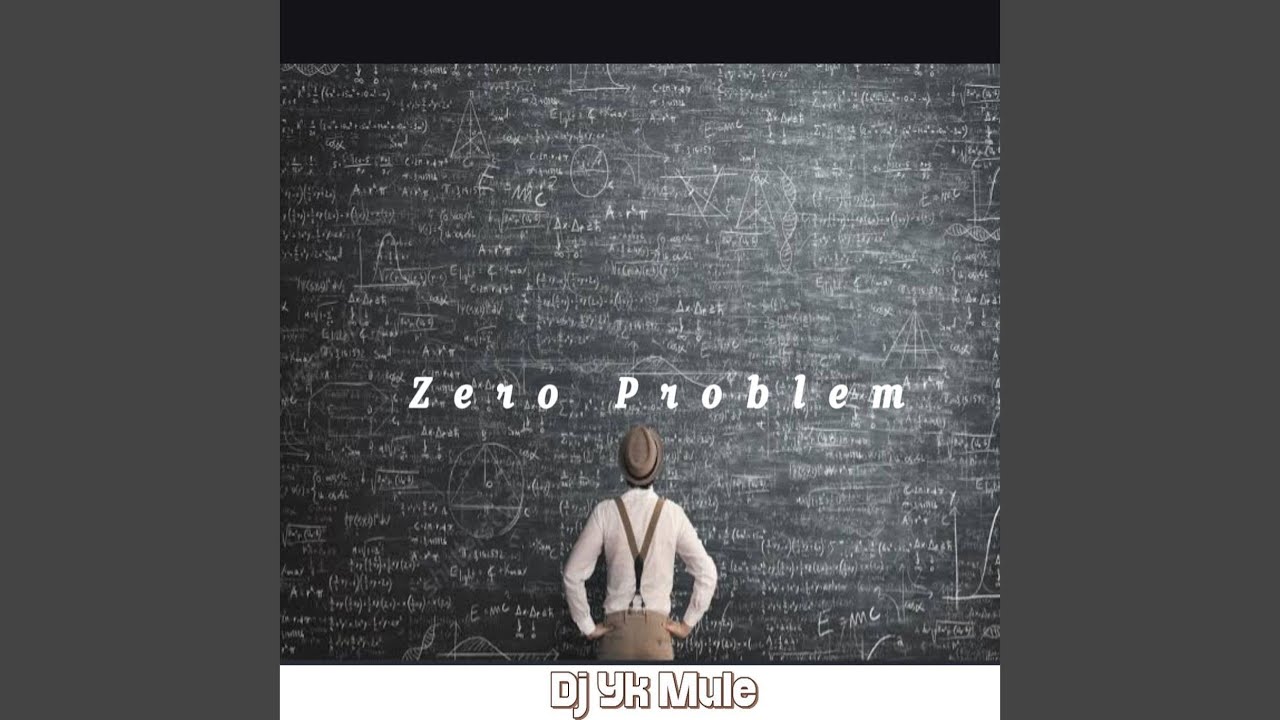 Zero Problem - YouTube