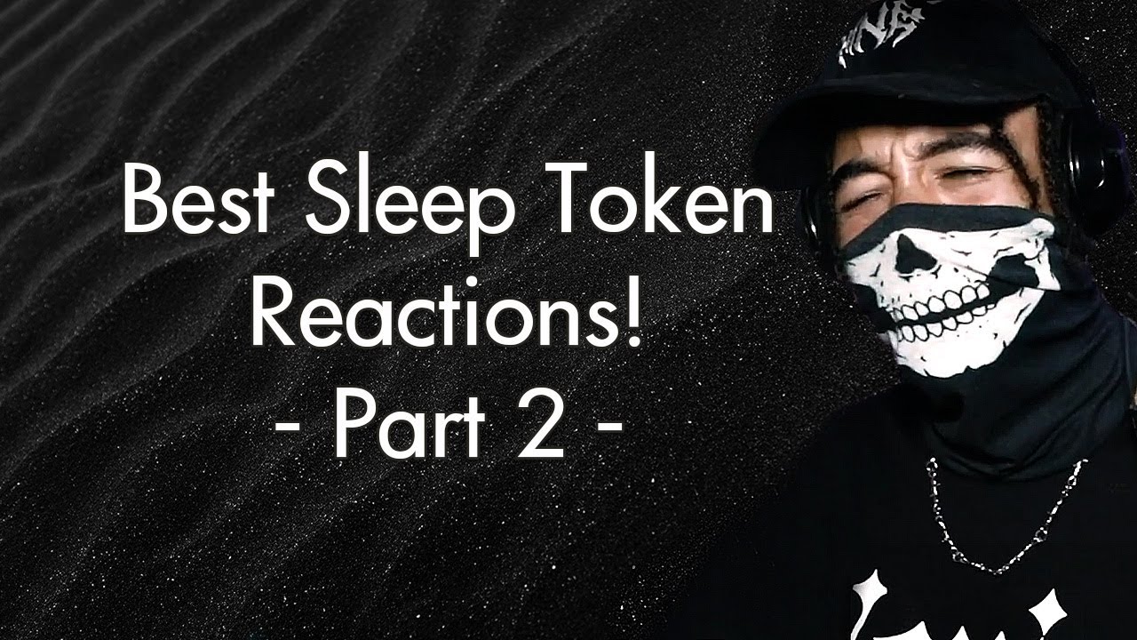 Sleep Token - Best First Reactions |Part 2| - YouTube