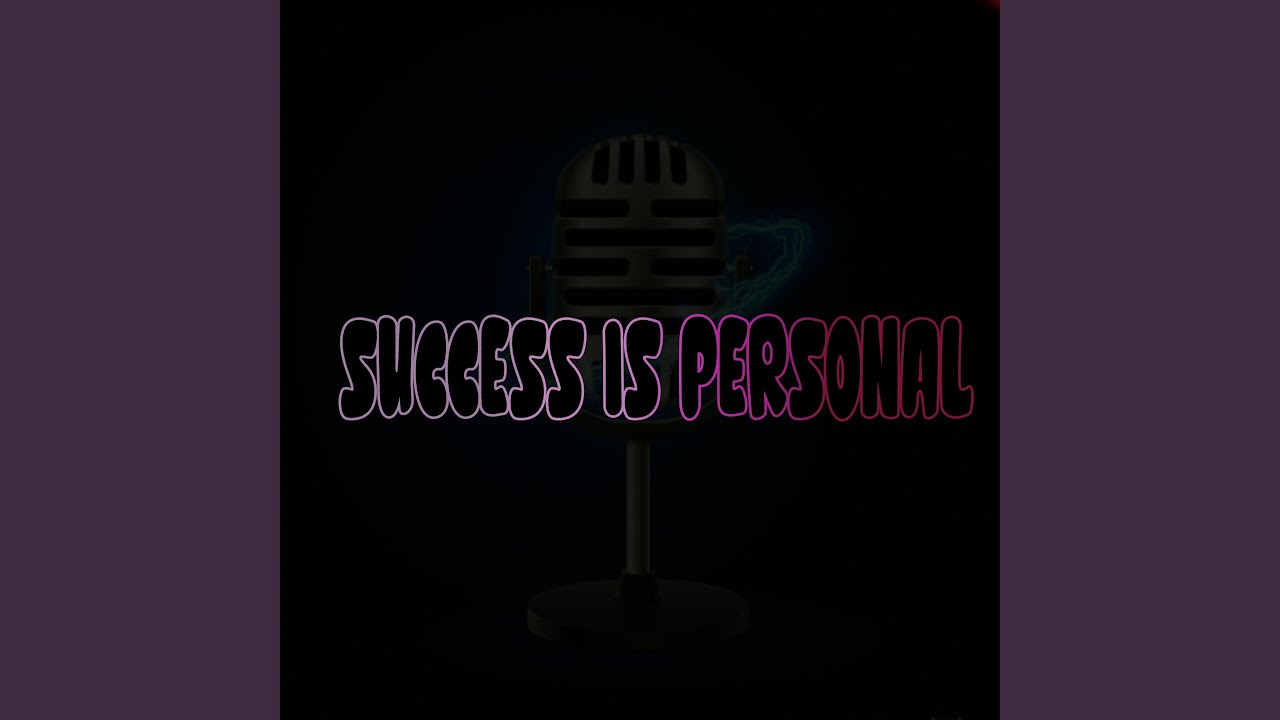 Success Is Personal - YouTube