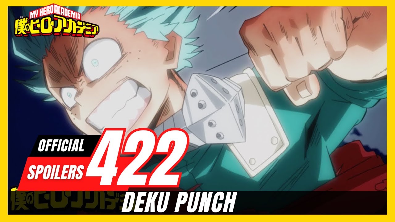 BOKU NO HERO 422 OFFICIAL SPOILERS - YouTube