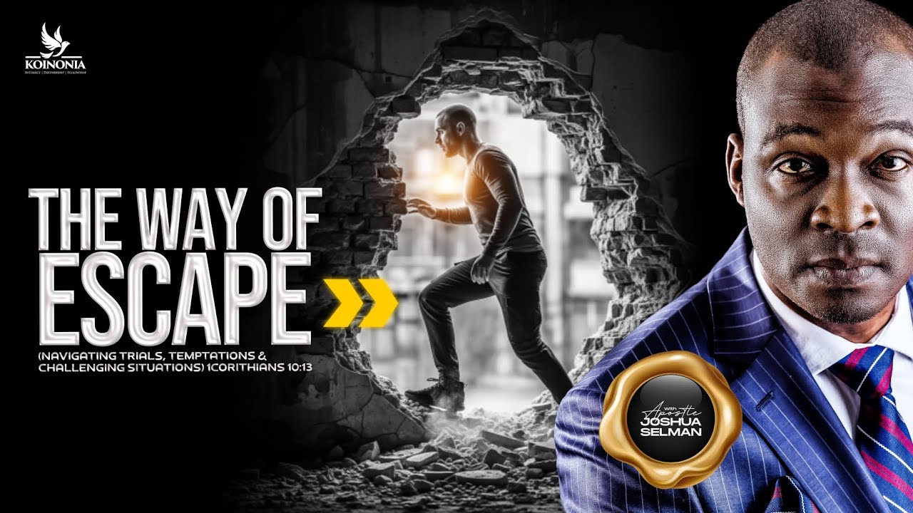 THE WAY OF ESCAPE (NAVIGATING TRIALS, TEMPTATIONS AND CHALLENGING ...