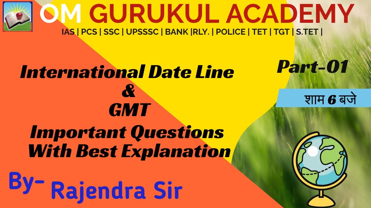 Geography Special || International Date Line and GMT In Detail With ...
