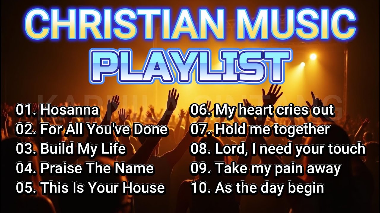 Christian Music Playlist 2025 Best Worship Songs ~ Praise and Worship ...