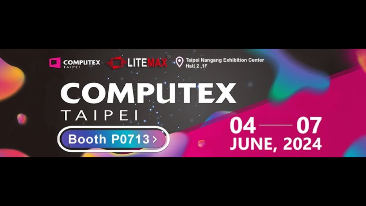 Litemax 2024 Computex - YouTube