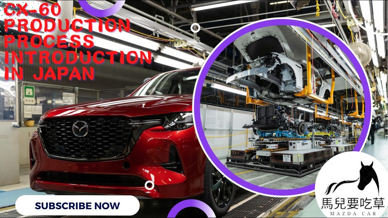 Mazda production line I CX-60 production process introduction I Made in ...