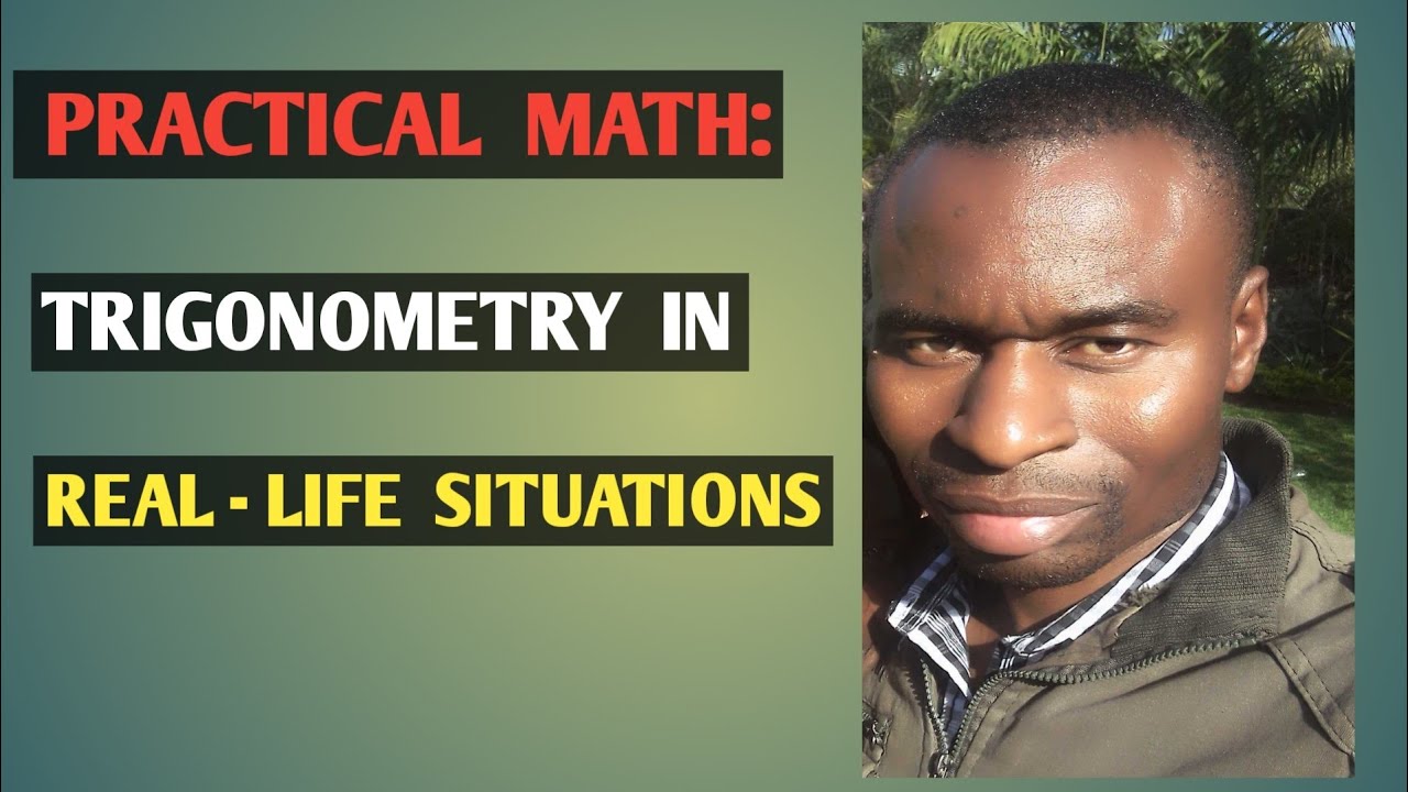 How Trigonometry Is Used in Real-Life Situations - YouTube