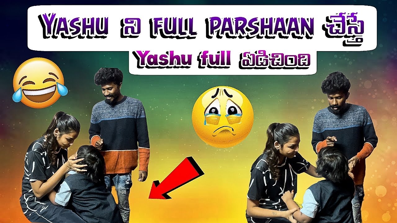 Yashu ni full pareshaan chesthe ||yashu full edichindi - YouTube