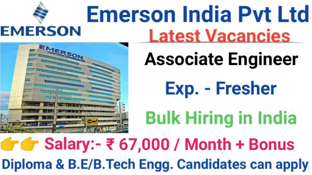 Emerson India Hiring for Associate Engineers I Fresher & Exp. Jobs I ...