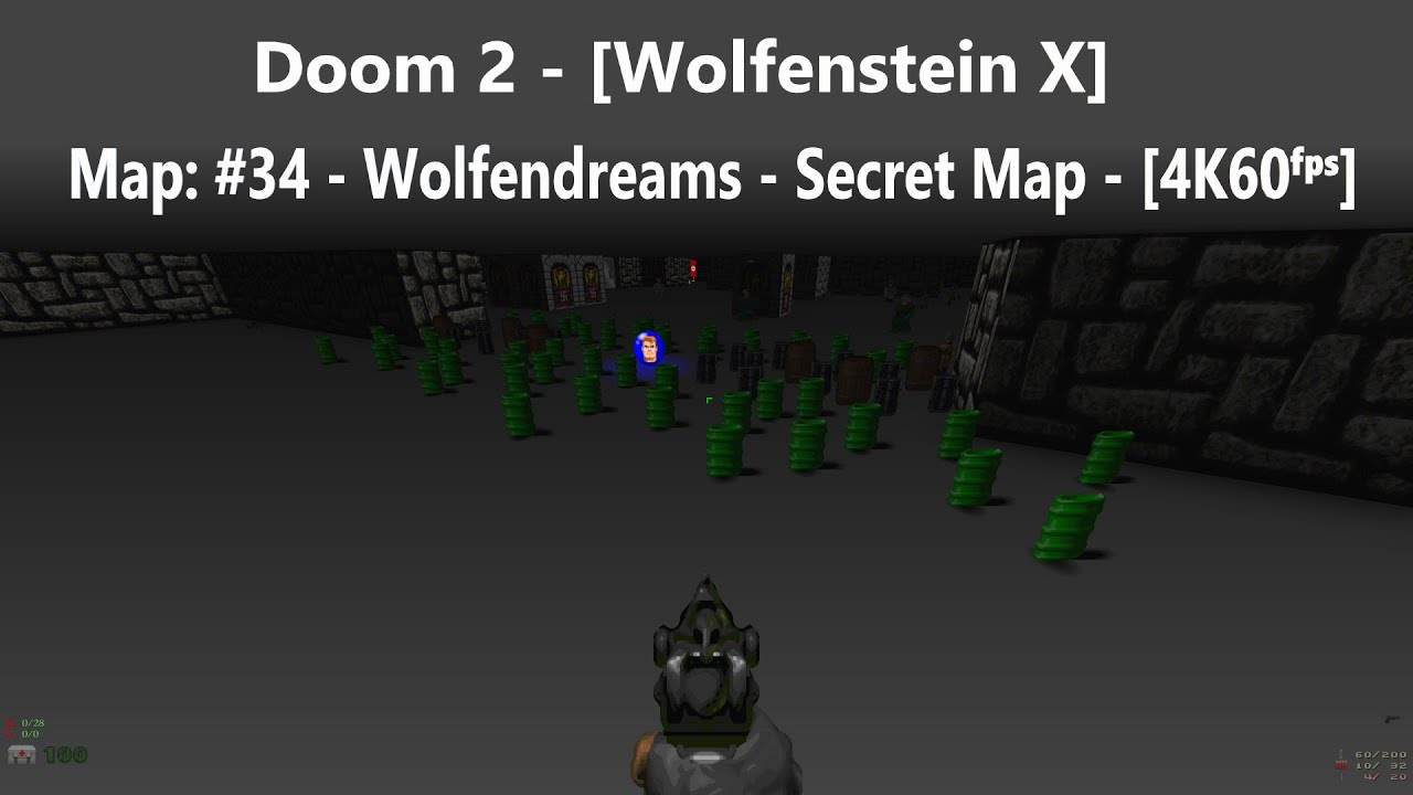 Doom 2 - [Wolfenstein X] - Map: #34 - Wolfendreams - Secret Map - [4K60 ...