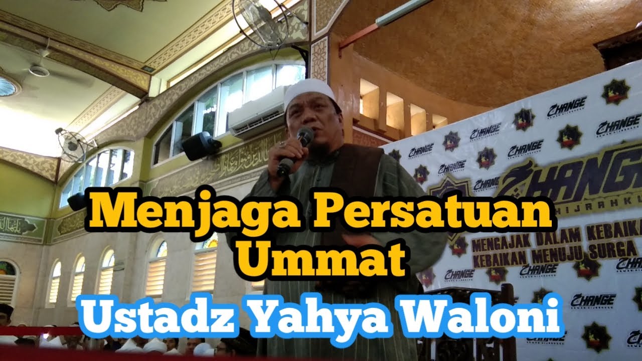 Menjaga Persatuan Ummat || Ust Yahya Waloni || - YouTube