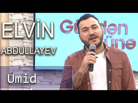 Elvin Abdullayev - Umid  (Gündən Günə)
