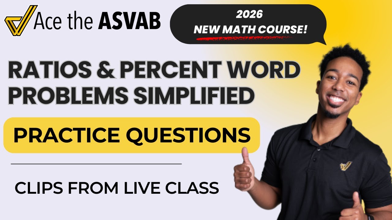 ASVAB Arithmetic Reasoning: Ratios, Proportions & Percent Word Problems ...