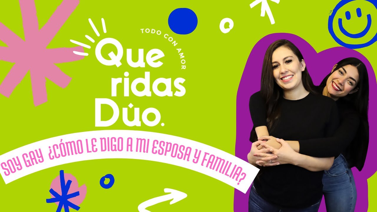 SOY G4Y!!!! ¿CÓMO LE DIGO A MI ESPOSA Y FAMILIA? - YouTube