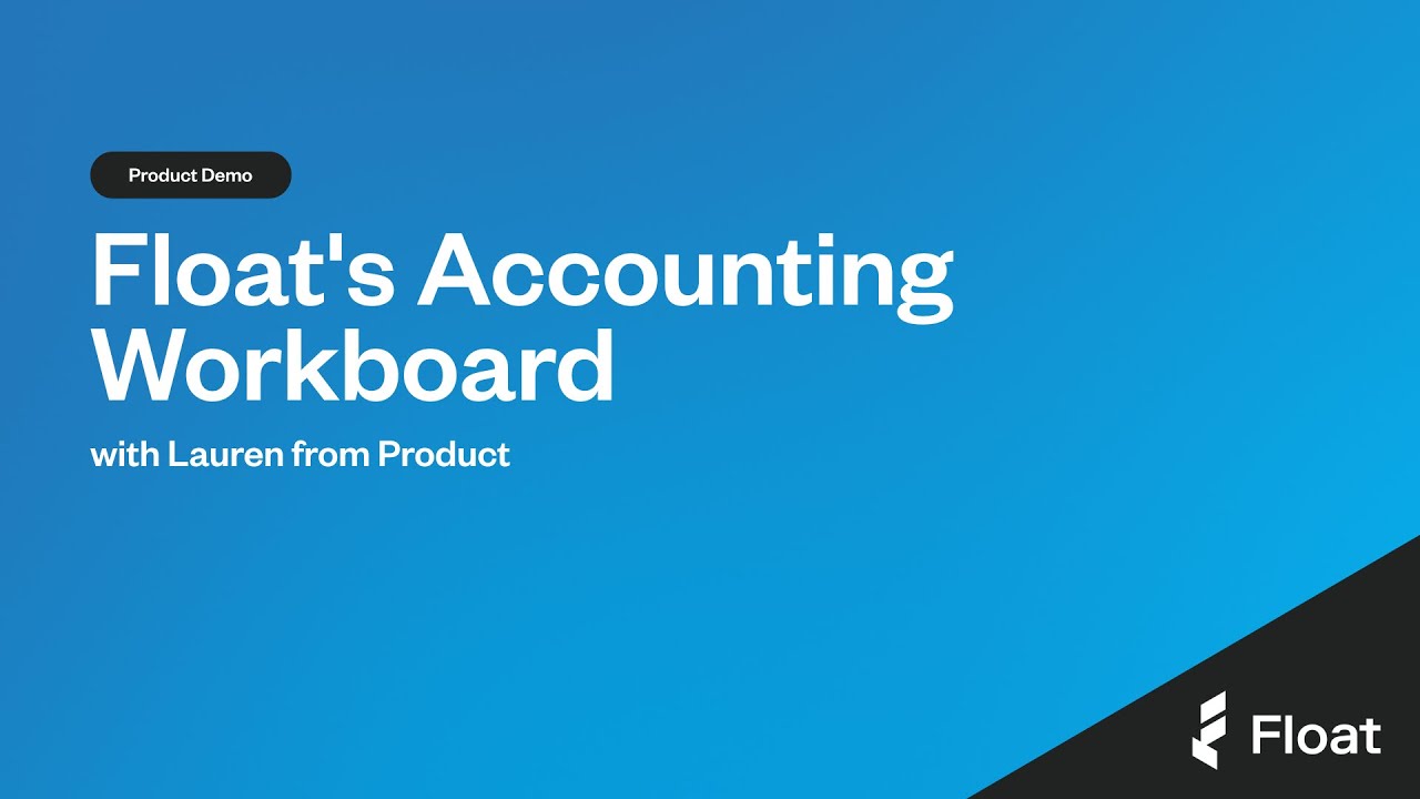New: Float's Accounting Workboard - YouTube