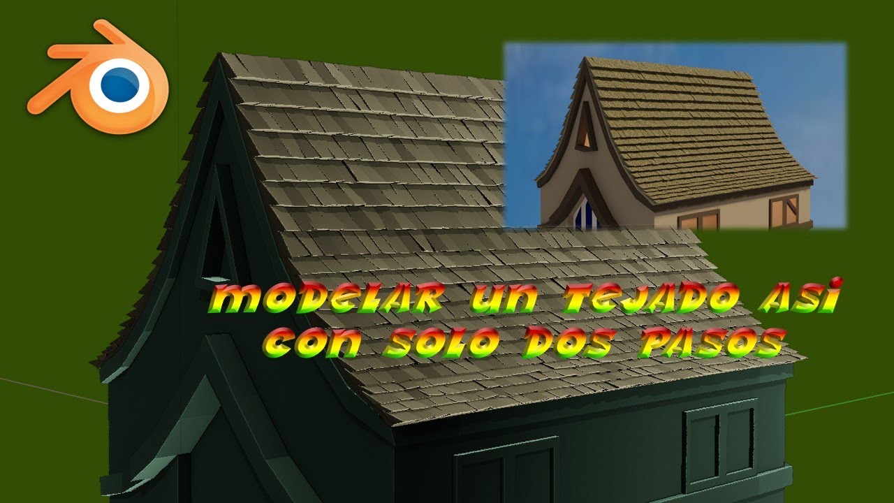 CREAR TEJADOS CARTOON RÁPIDO Y SENCILLO EN BLENDER - YouTube