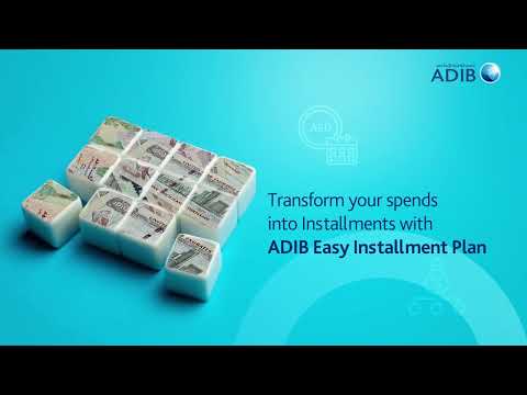 ADIB Mobile App - Transform your spends into Installments with ADIB Easy Installment Plan