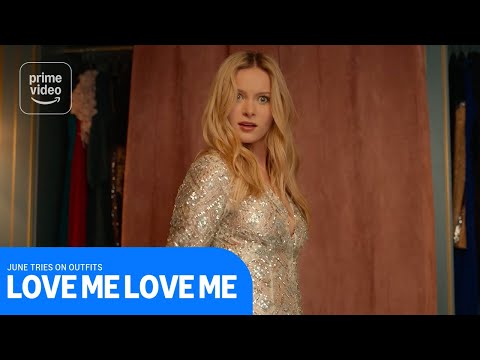 Love Me Love Me: June Tries On Party Outfits | Prime Video