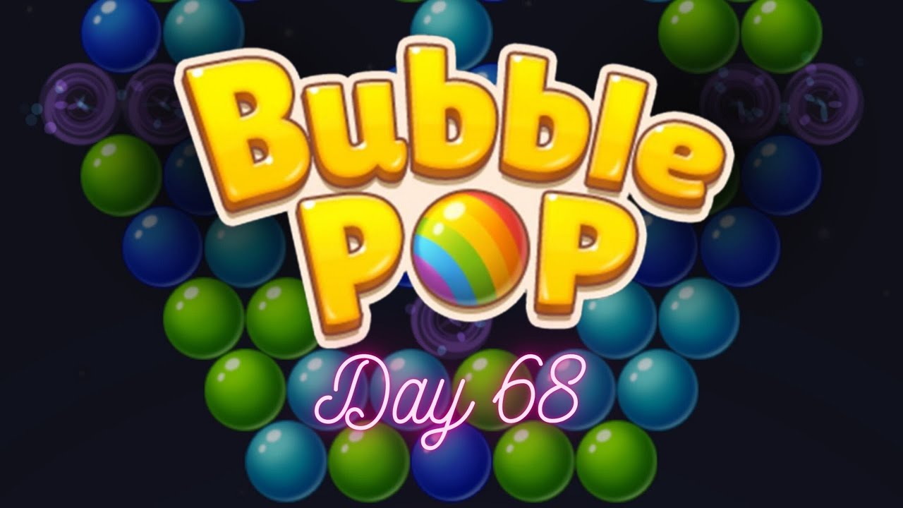 Day 68 - Bubble Pop | Bubble Shooter - YouTube