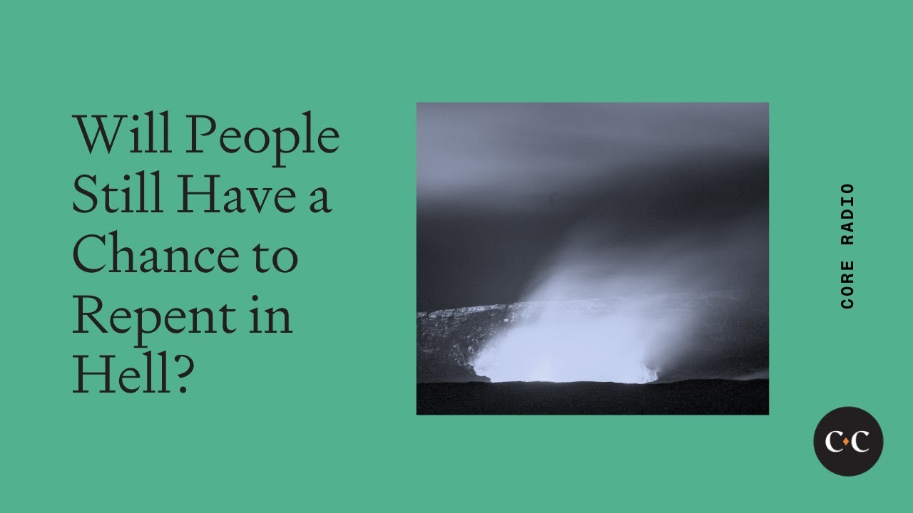 Will People Still Have a Chance to Repent in Hell? - YouTube