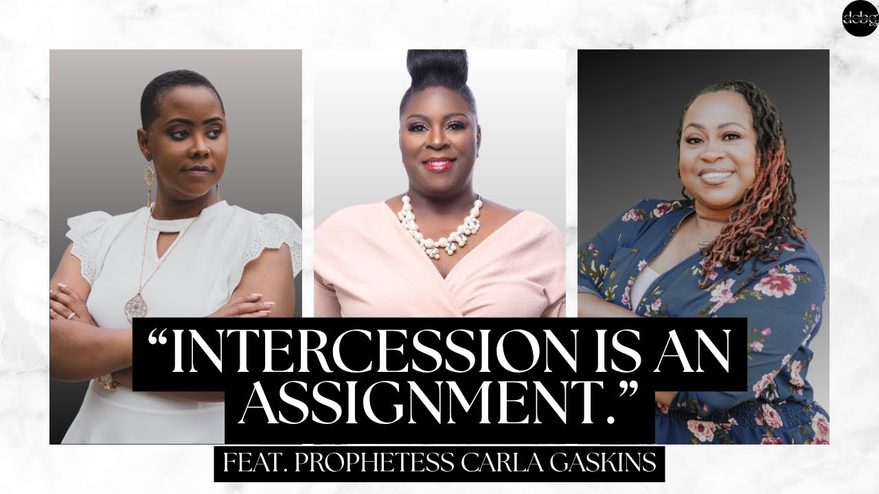Ep 44: The Difference Between Prayer and Intercession feat. Prophetess ...