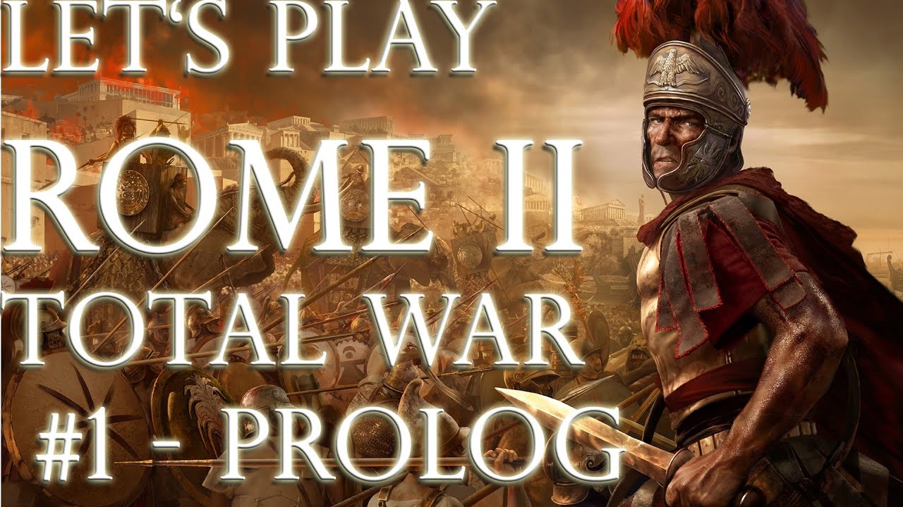 Let's Play Rome 2 Total War (German | HD): Prolog #1 - Die Eroberung ...