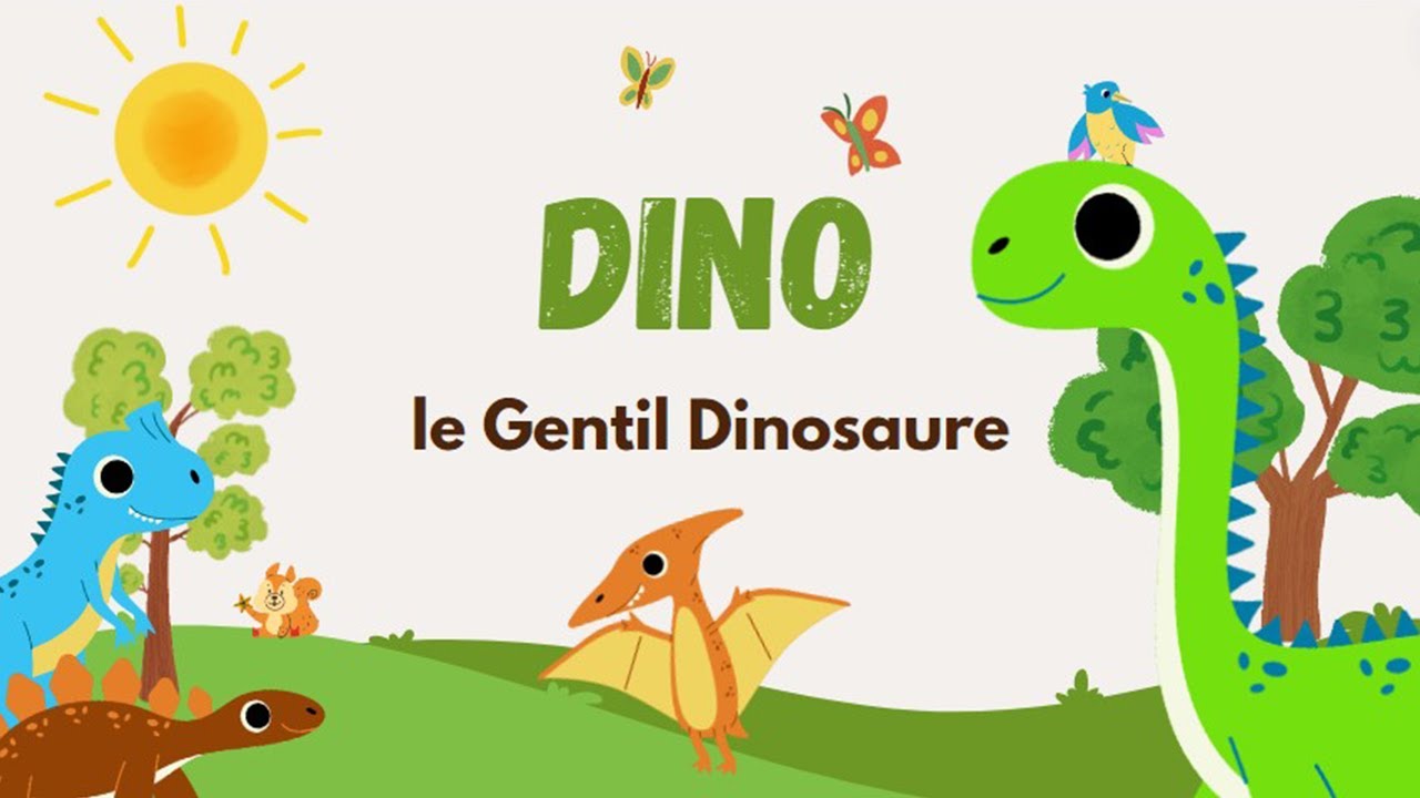 Dino le Gentil Dinosaure | Comptine et Chanson pour Enfants - YouTube