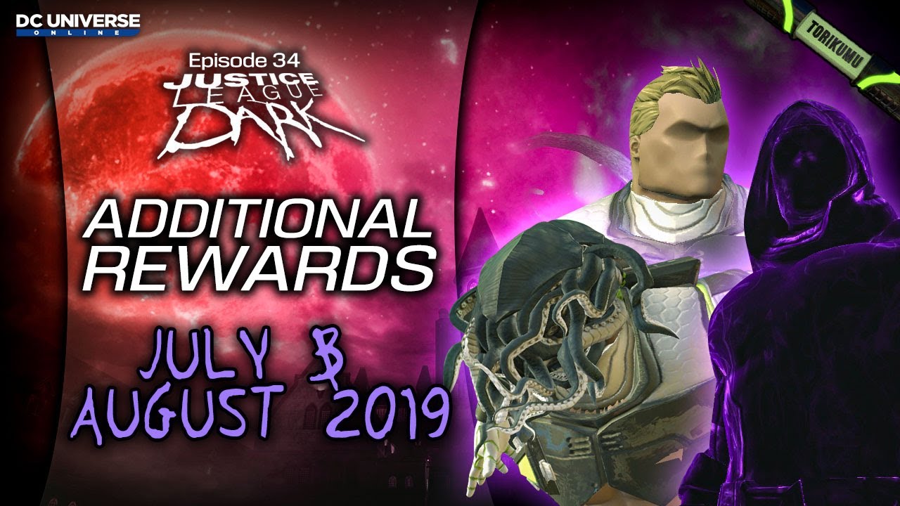 DCUO Episode 34: Additional Rewards - July & August 2019 - Shadow ...