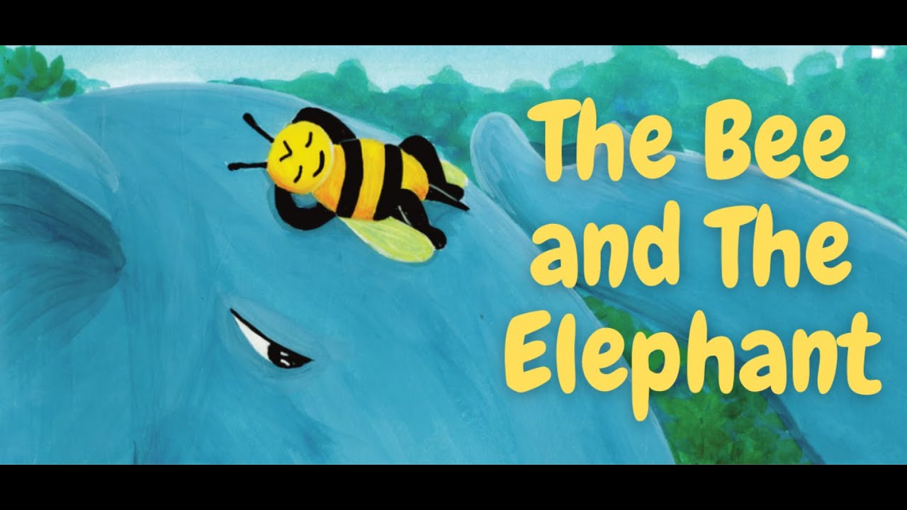 The Bee And The Elephant | Short Stories For Children - YouTube