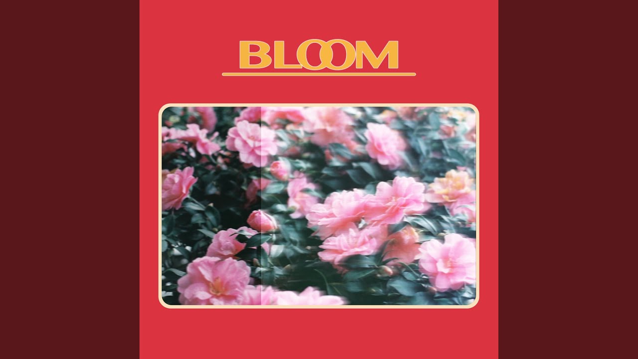 Bloom - YouTube