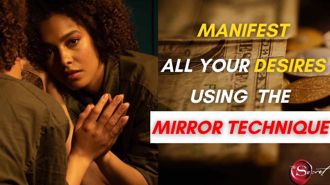 How to Use The Mirror Technique To Manifest Wealth | Law of Attraction ...