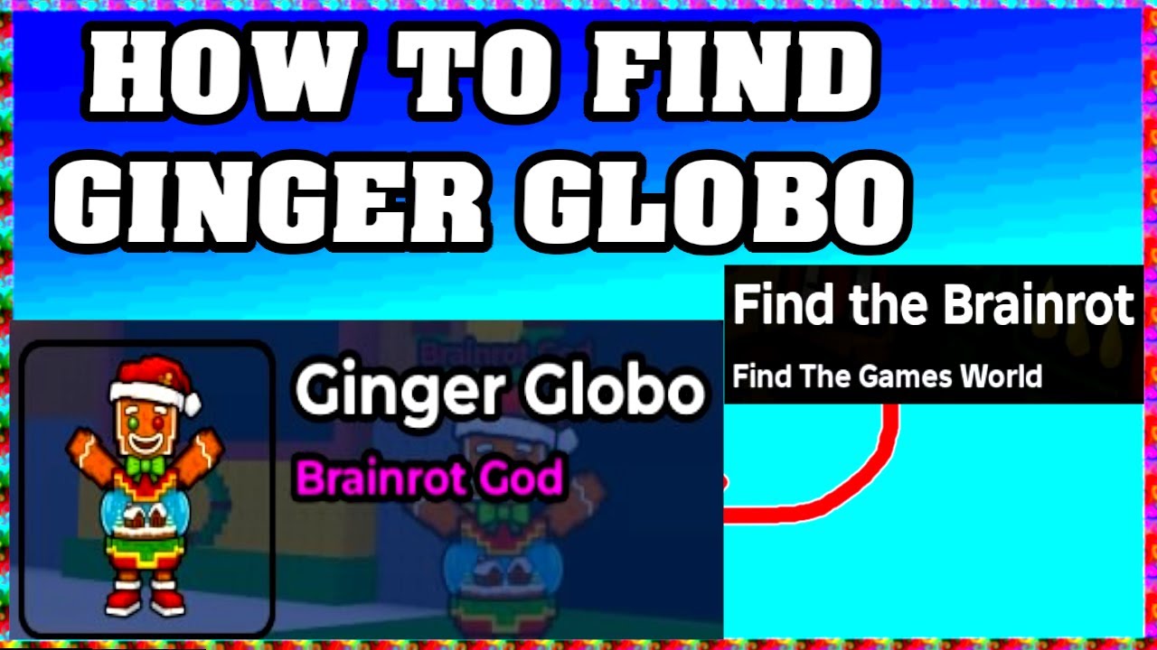 How To Find GINGER GLOBO in FIND THE BRAINROT ROBLOX [UPDATE ...