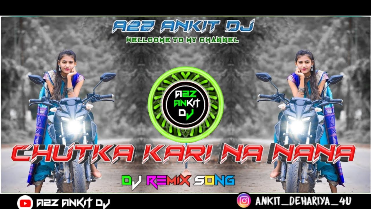 CHUTKA KARI NA NANA BAINA DJ SONG | DJ SONG CHUTKA KARI ...