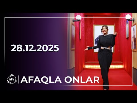 Afaqla Onlar - Röya Ayxan / 28.12.2025