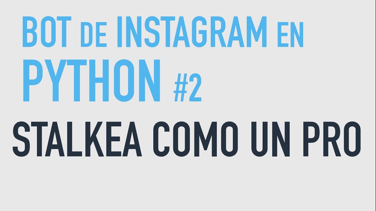 Bot de Instagram #2: Descarga todas las fotos de un usuario - YouTube