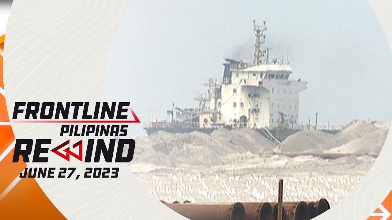 Frontline Pilipinas Rewind | June 27, 2023 - YouTube