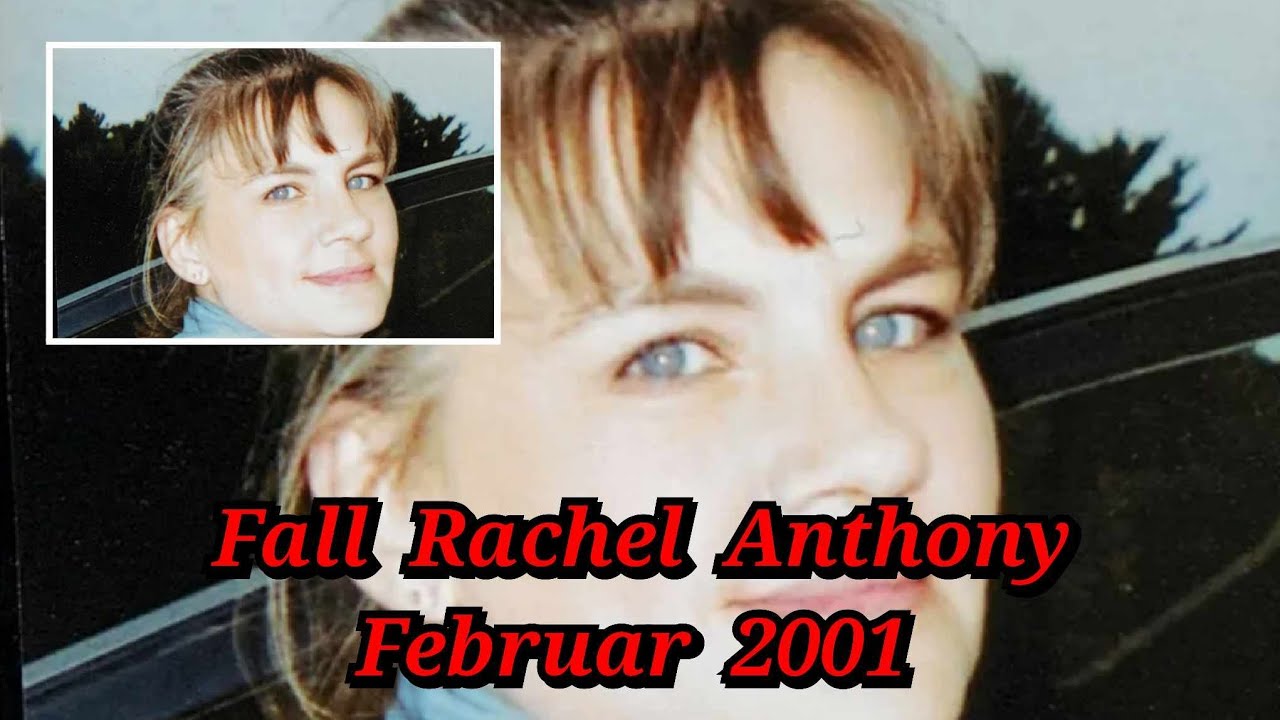 Der Fall Rachel Anthony, der letzt Kunde muss derjenige gewesen sein ...