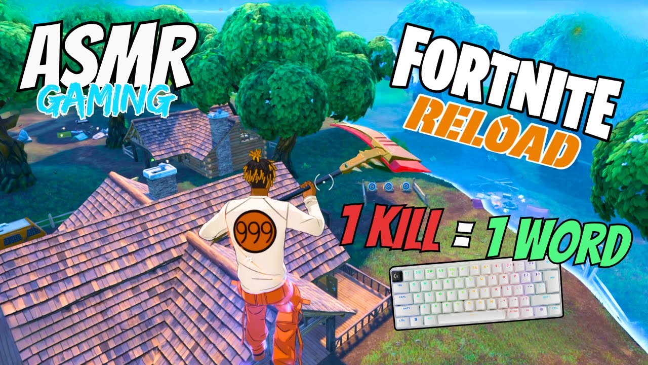 ASMR Gaming 😴 Fortnite Reload Relaxing Mouth Sounds 💤 1Kill = 1Word ...