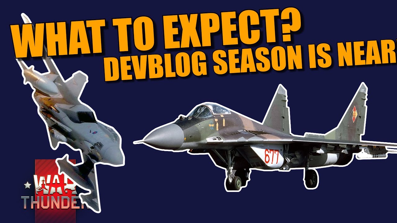 War Thunder DEVBLOG SEASON IS NEAR! WHAT can we EXPECT? - YouTube
