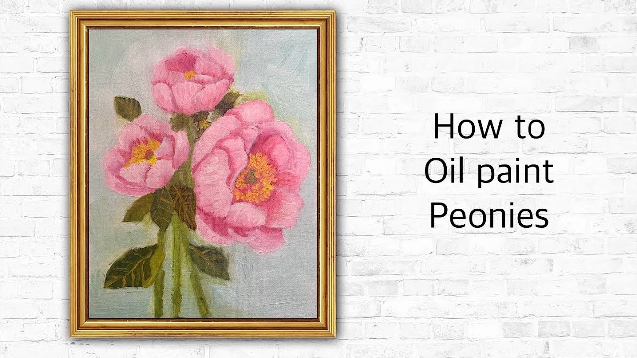 How to oil paint flowers, how to paint peonies with oil painting - YouTube