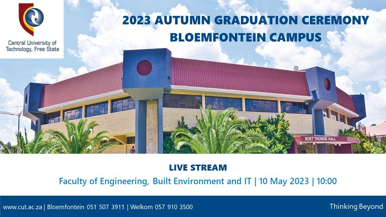 CUT Autumn Graduation Ceremony 2023 - Bloemfontein Campus - YouTube