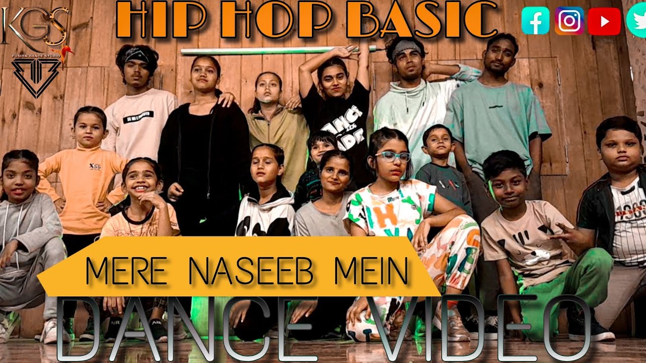 MERE NASEEB MEIN.. HIP HOP BASIC__DANCE VIDEO.. - YouTube