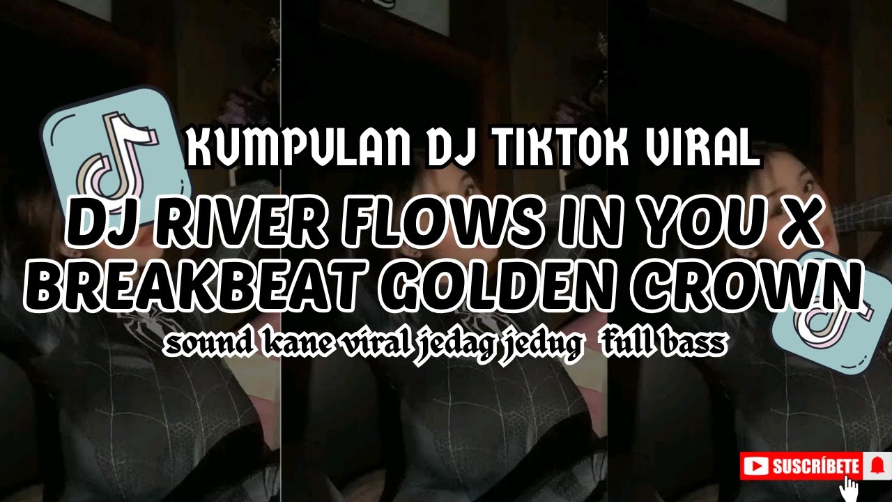DJ RIVER FLOWS IN YOU X BREAKBEAT GOLDEN GROWN || DJ MUSIC TERBARU 2025 ...